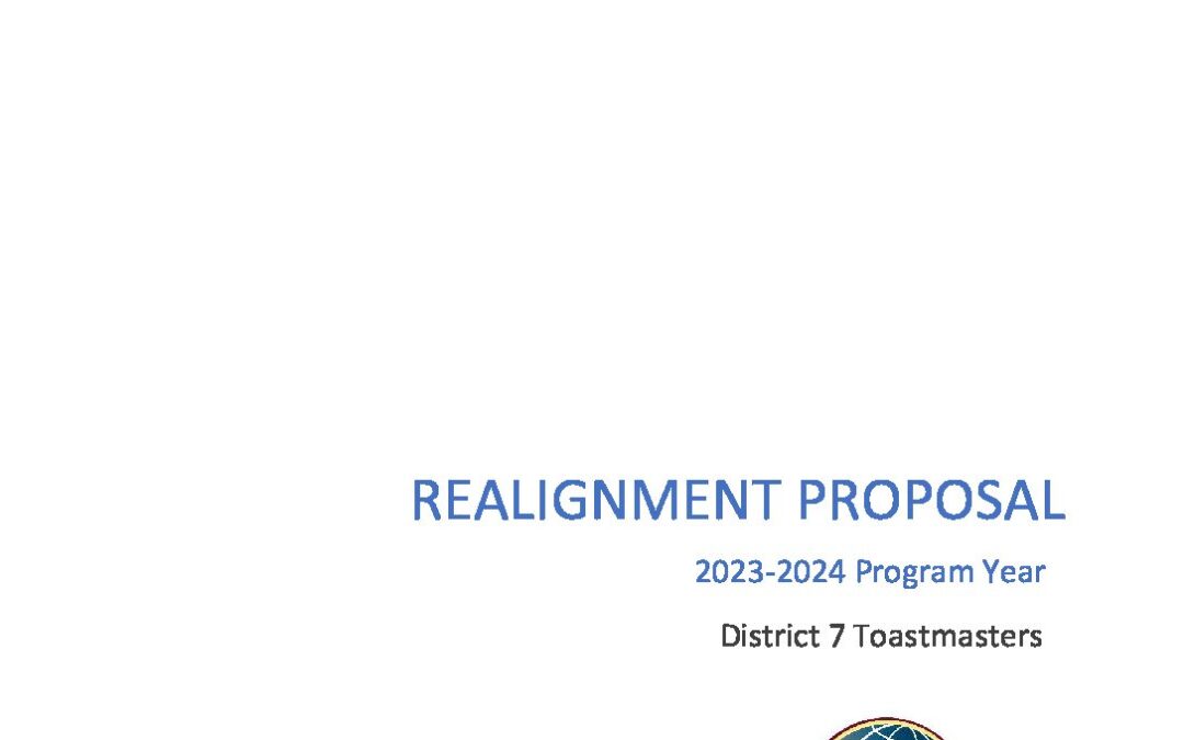 D7 2023-2024 Realignment Proposal 230408 | District 7 Toastmasters