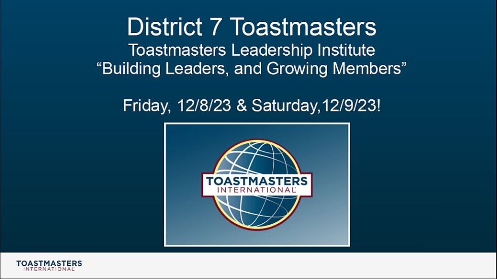 D7-TLI-Friday-Saturday-December8-and-9-2023 | District 7 Toastmasters